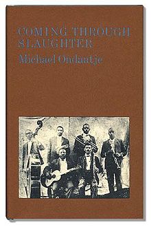 Improvisation as Narrative: Some Thoughts on Michael Ondaatje’s Coming ...